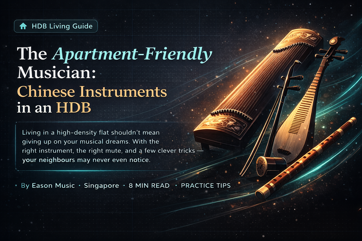 Chinese Instruments in an HDB: Quiet Practice Tips for Apartment ...